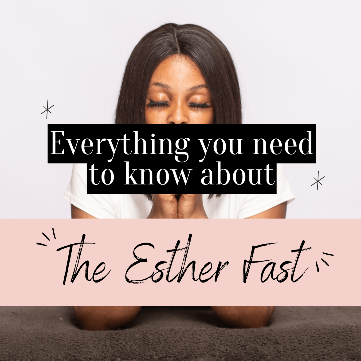 How to properly do the 3-day Esther fast (full guide) - solorayacreates.com